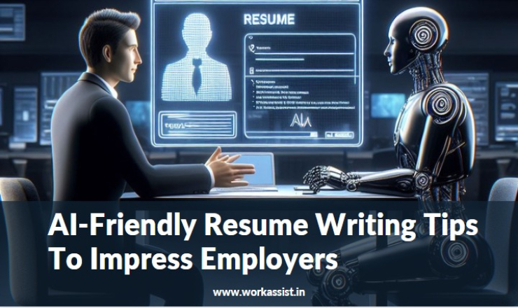 Ai Friendly Resume Writing Tips To Impress Employers